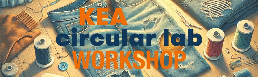 Circular Lab - Workshop - Mit KEA